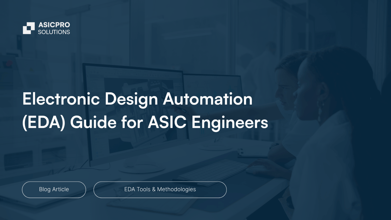 Electronic Design Automation (EDA) for ASIC Engineers