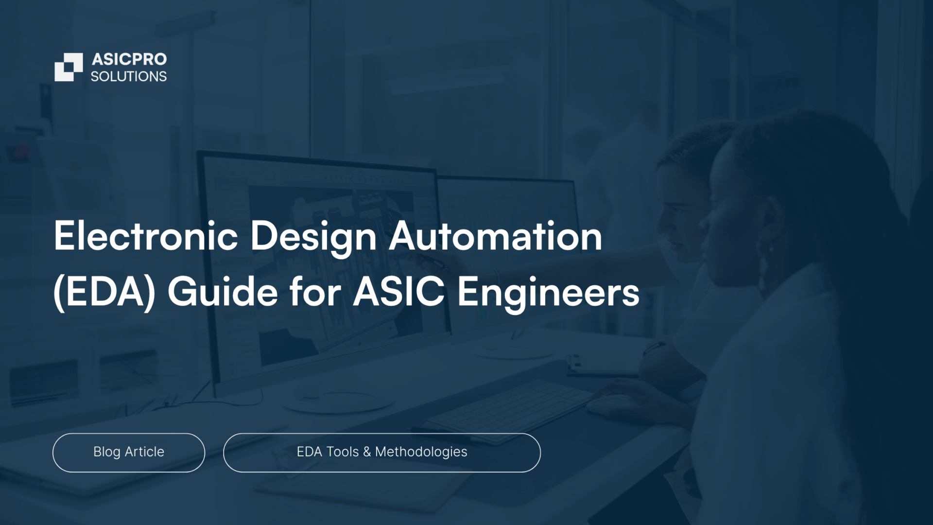 Electronic Design Automation (EDA) for ASIC Engineers